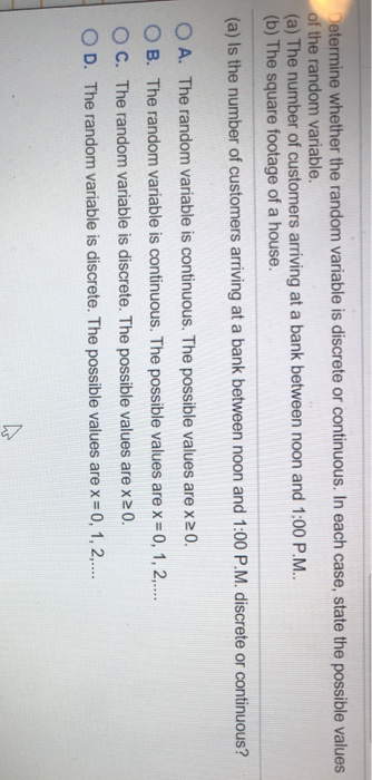 Solved Determine whether the random variable is discrete or | Chegg.com