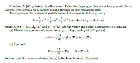 Solved Problem 5 (40 ﻿points): Spoiler alert: Using the | Chegg.com