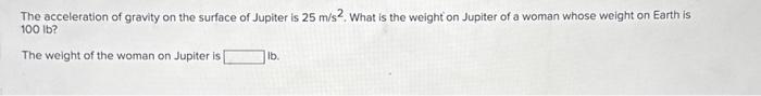 Solved The acceleration of gravity on the surface of Jupiter | Chegg.com