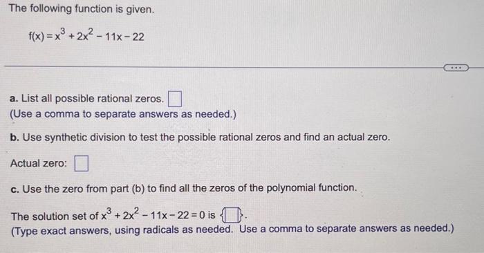 Solved The following function is given. f(x)=x3+2x2−11x−22 | Chegg.com