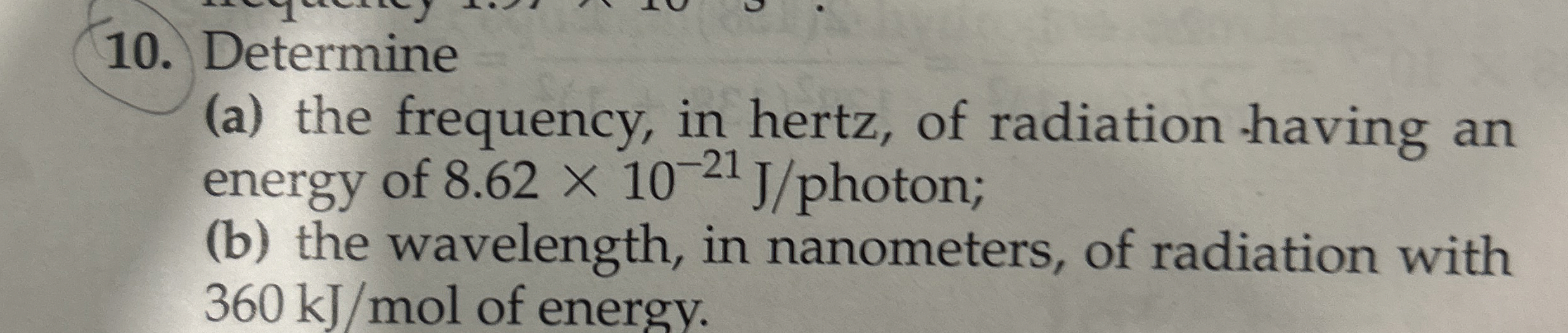 Solved Determine(a) ﻿the frequency, in hertz, of radiation | Chegg.com