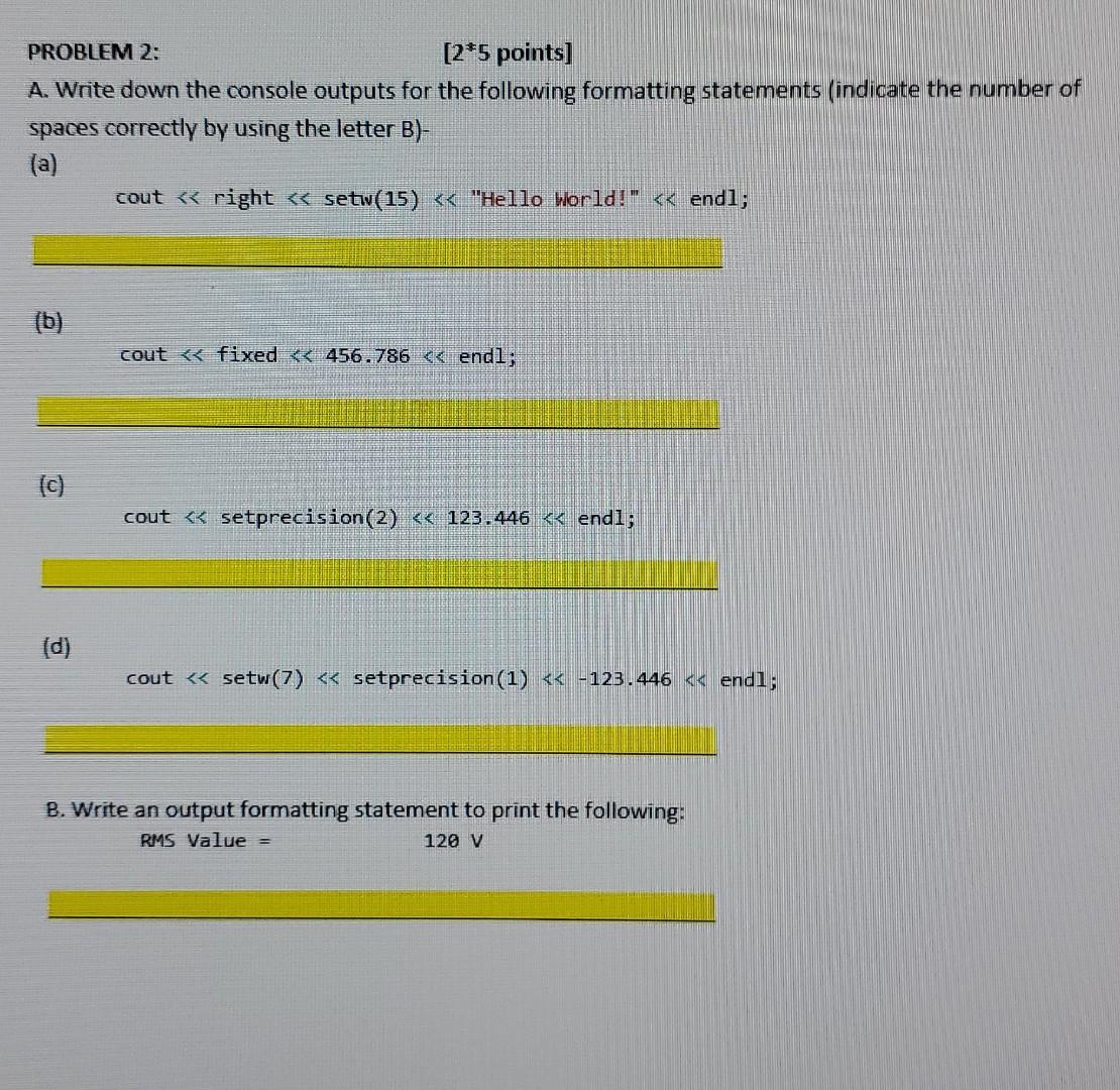 Solved A Write Down The Console Outputs For The Following 7721