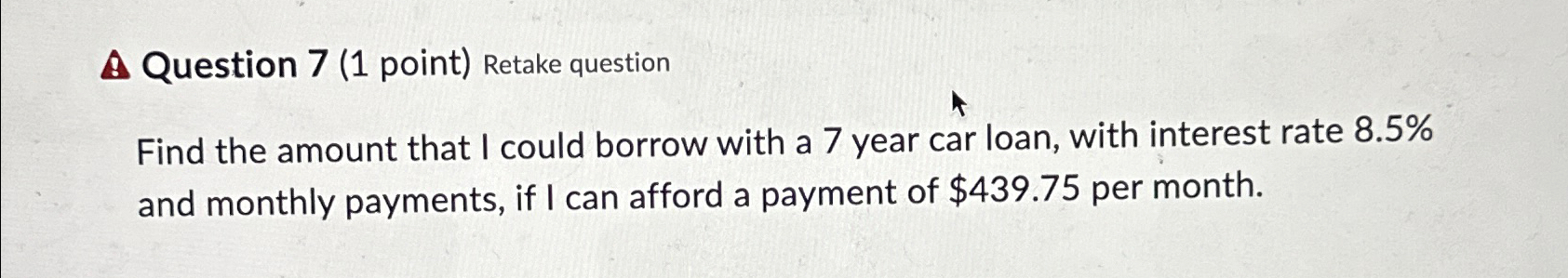 Solved Question 7 (1 ﻿point) ﻿Retake questionFind the amount | Chegg.com