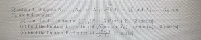 Solved Question A: Suppose X1,…,Xn N. N(1,σ2),Yn∼Xn2 and | Chegg.com