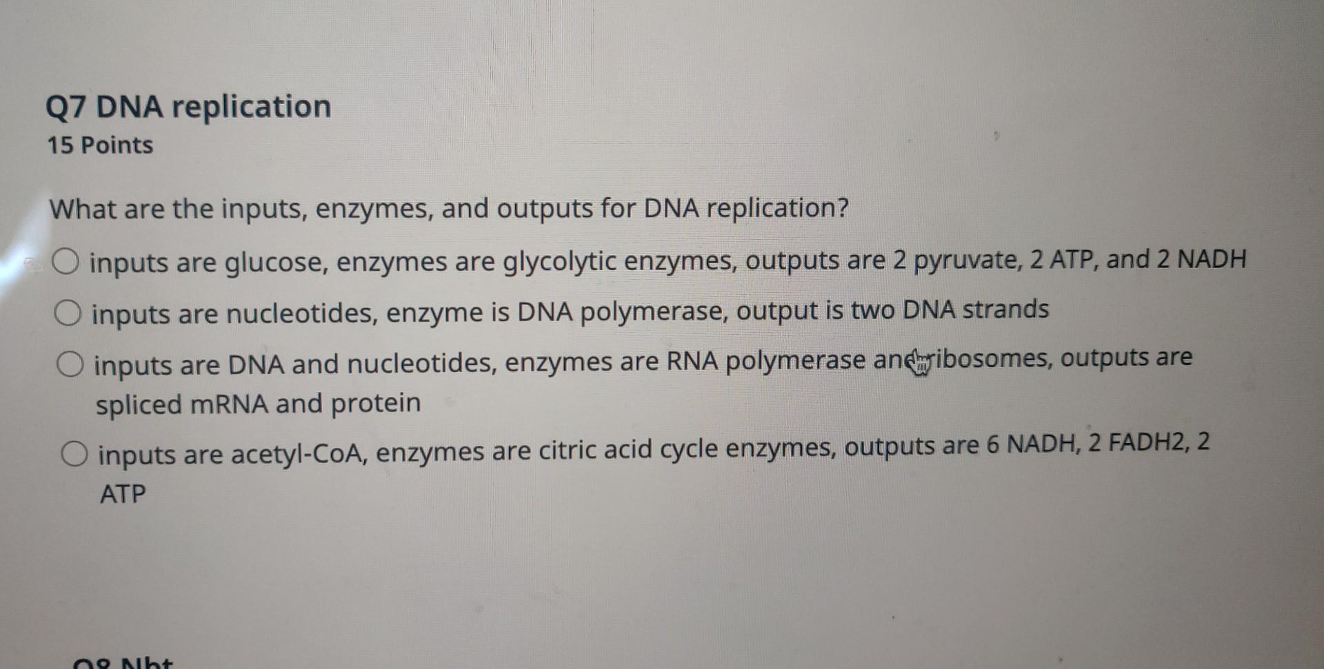 Solved 15 Points What are the inputs, enzymes, and outputs | Chegg.com