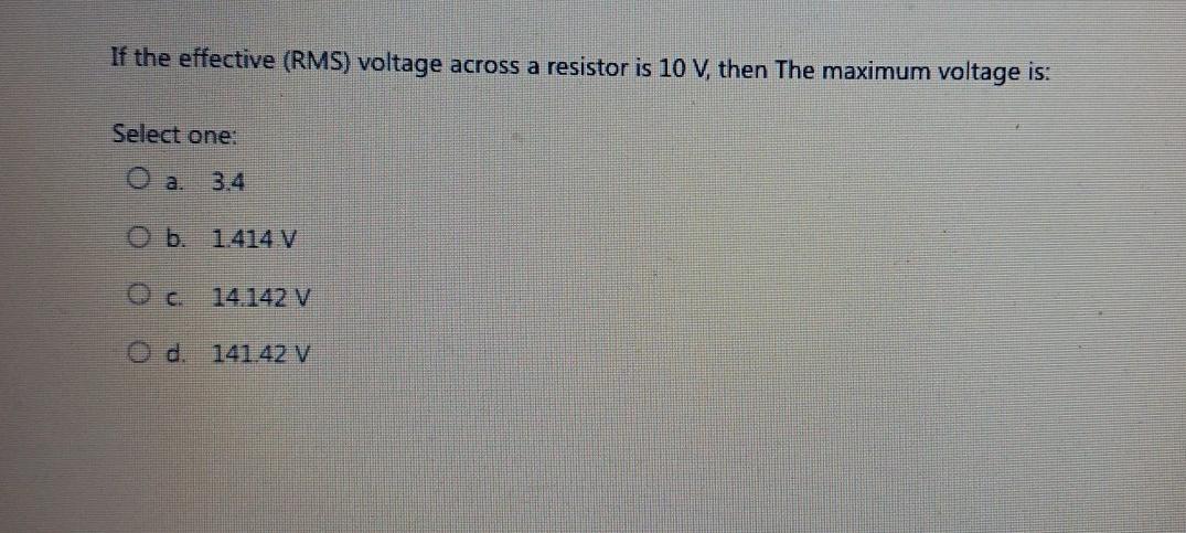 Solved If the effective (RMS) voltage across a resistor is | Chegg.com