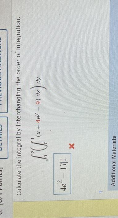 Solved Calculate the integral by interchanging the order of | Chegg.com