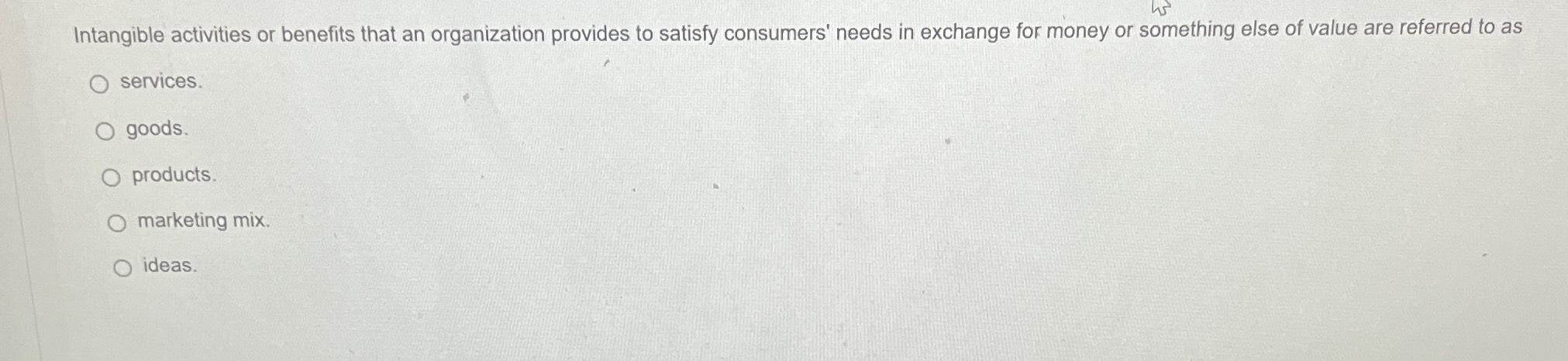 Solved Intangible activities or benefits that an | Chegg.com