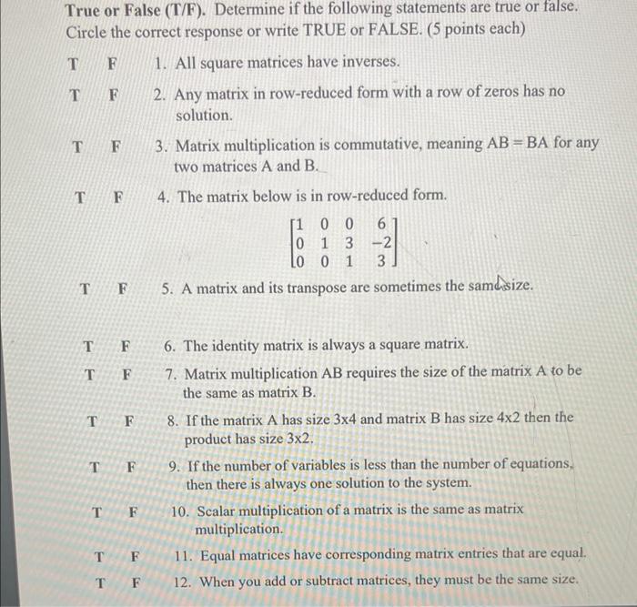 Solved True or False (T/F). Determine if the following | Chegg.com