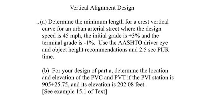 Solved Vertical Alignment Design 1. (a) Determine the | Chegg.com