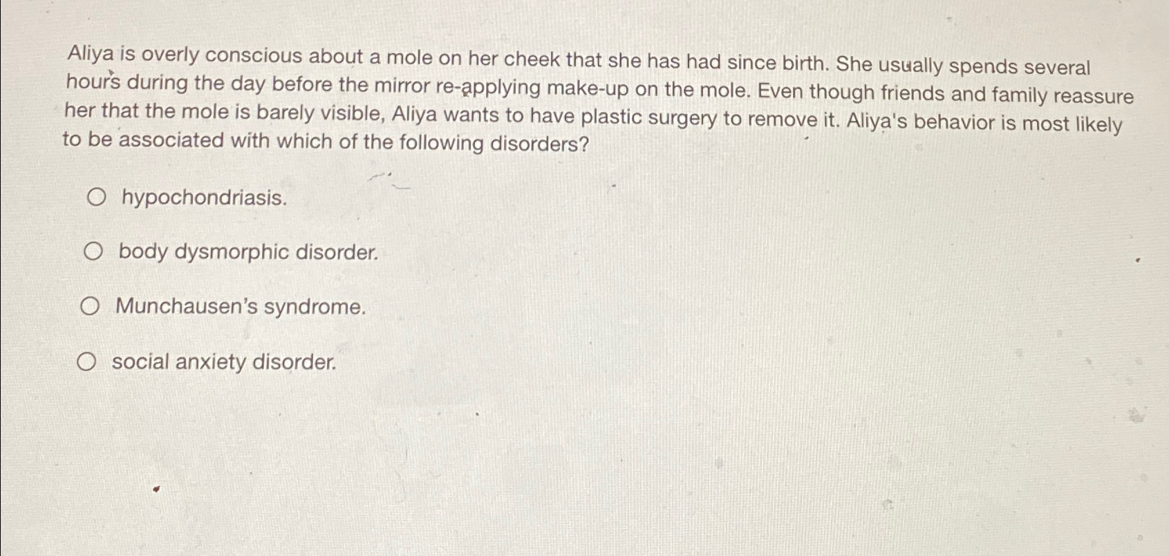 Solved Aliya is overly conscious about a mole on her cheek | Chegg.com