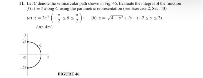 Solved 1. Let C denote the semicircular path shown in Fig. | Chegg.com