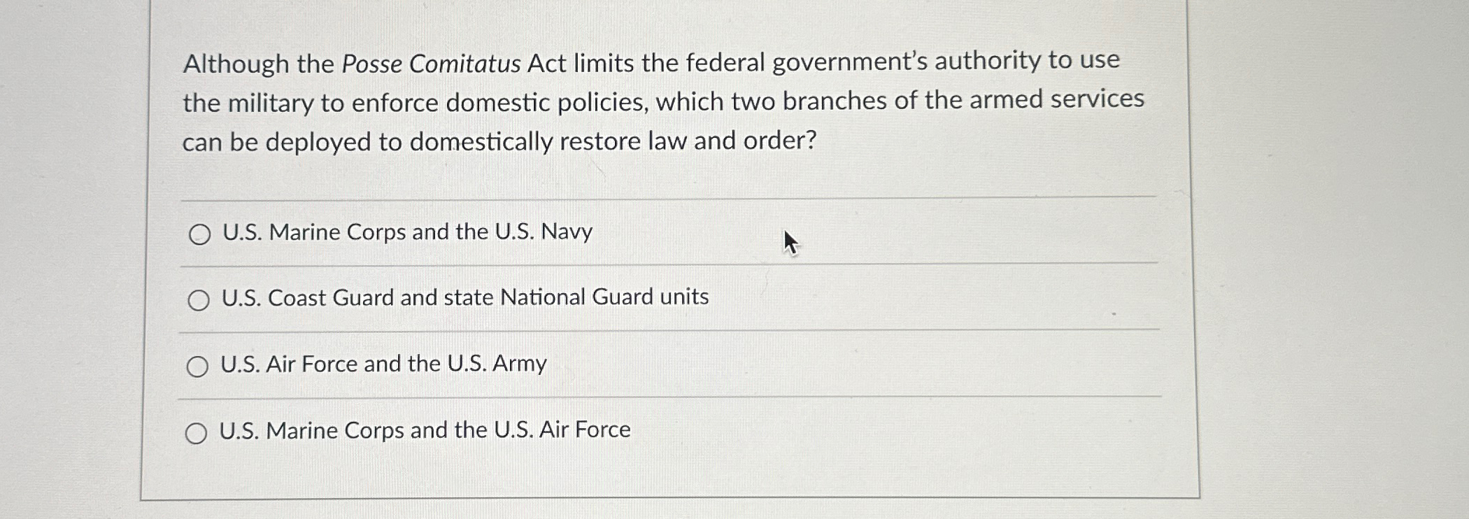 Solved Although the Posse Comitatus Act limits the federal | Chegg.com