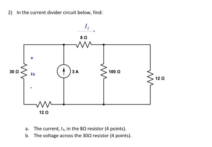 Solved 2) In the current divider circuit below, find: a. The | Chegg.com