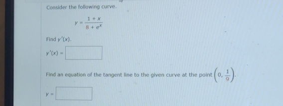 Solved Consider the following curve.y=1+x8+exFind | Chegg.com