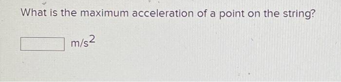 Solved What is the maximum acceleration of a point on the | Chegg.com
