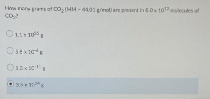 Solved How many grams of CO2 (MM = 44.01 g/mol) are present | Chegg.com