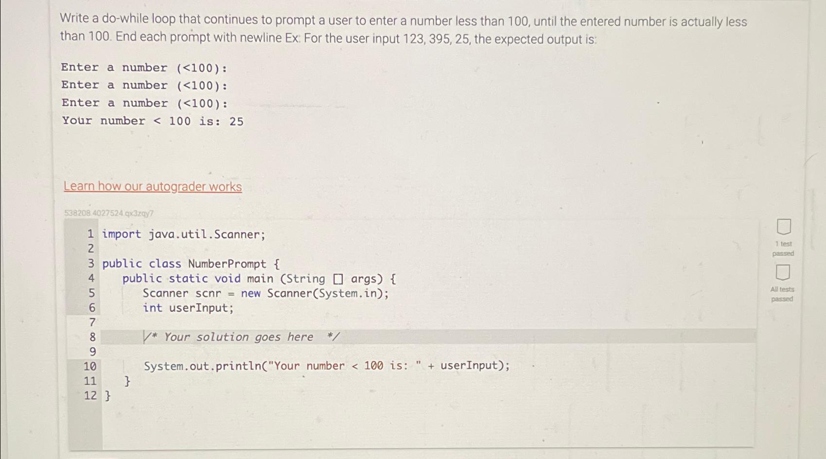 Solved Write a do-while loop that continues to prompt a user | Chegg.com