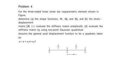 Problern 4 For the three-noded linear strain | Chegg.com