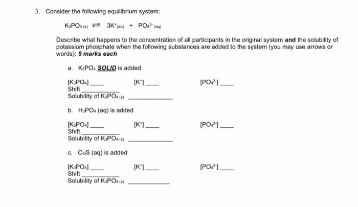 Solved 3. Consider the following equilibrium system: K3PO4( | Chegg.com
