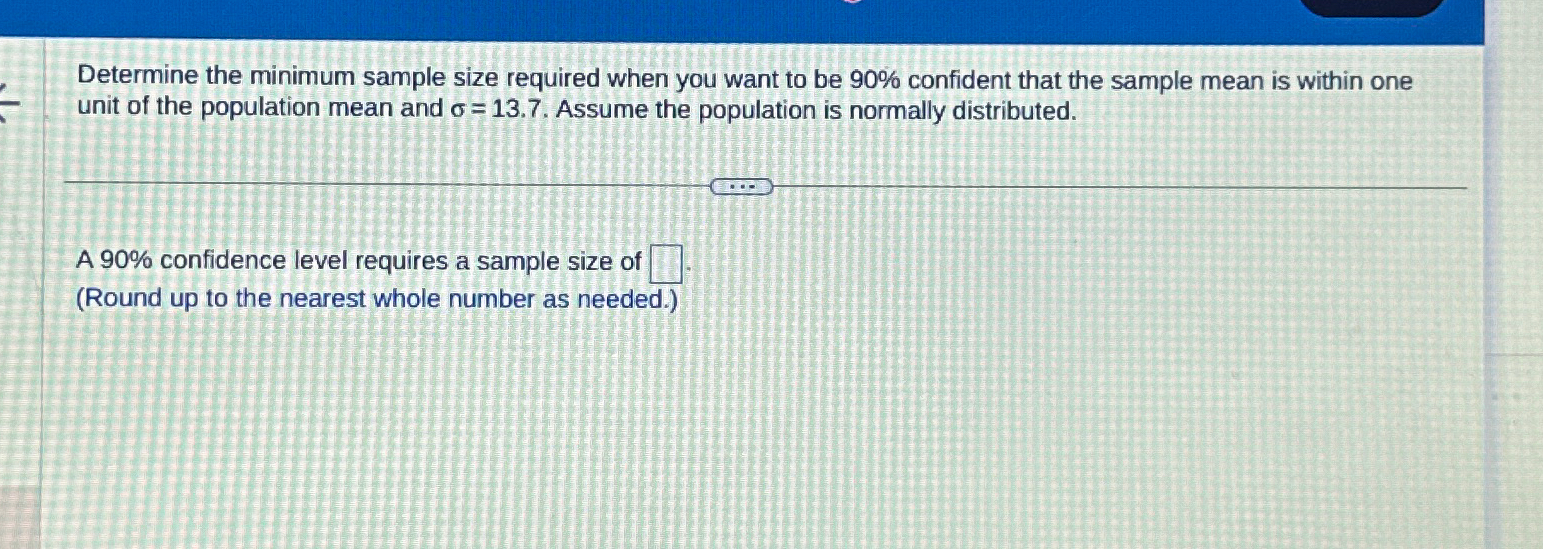 Solved Determine the minimum sample size required when you | Chegg.com