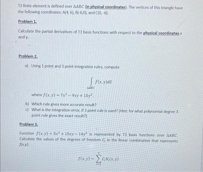 Solved T3 finite element is defined over AABC (in physical | Chegg.com