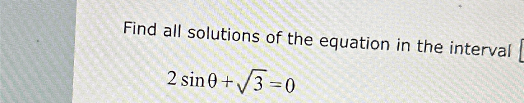 Solved Find all solutions of the equation in the | Chegg.com