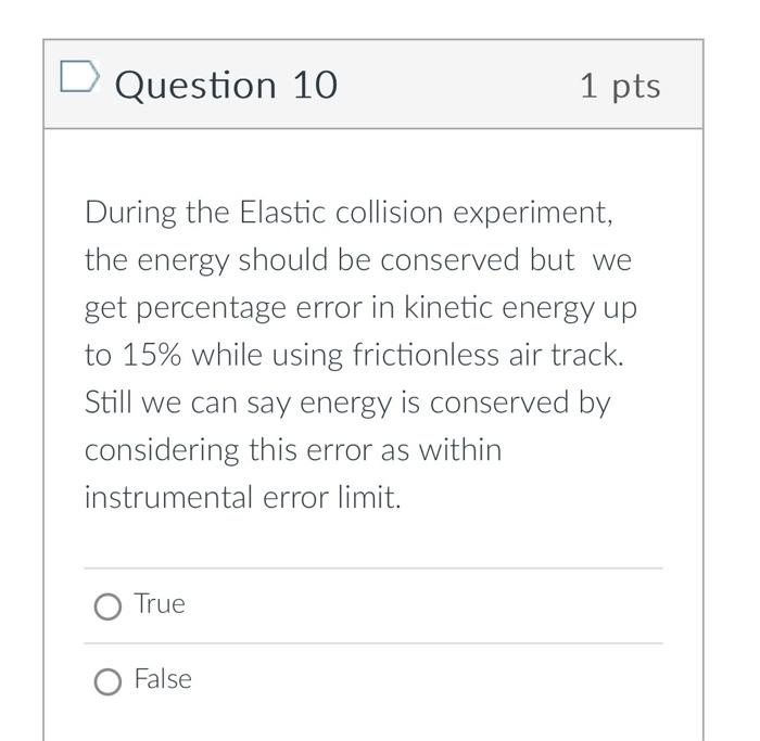 Solved Question 10 1pts During the Elastic collision | Chegg.com
