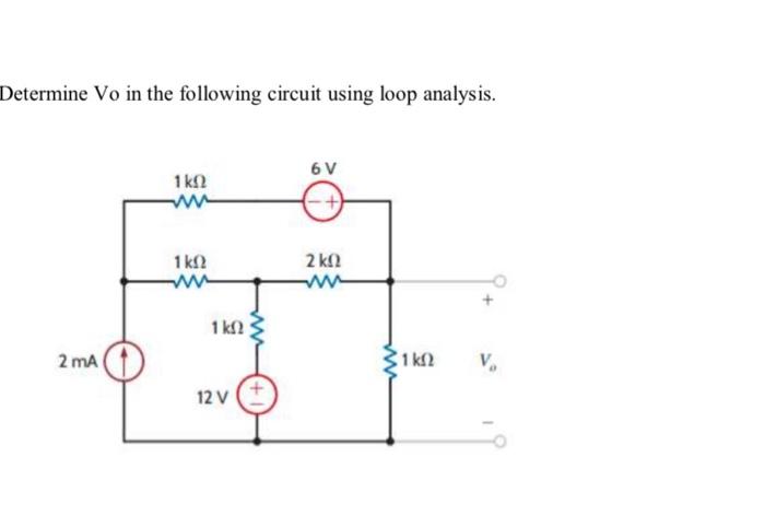 Solved Determine Vo in the following circuit using loop | Chegg.com