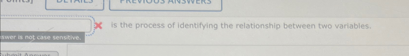 Solved is the process of identifying the relationship | Chegg.com