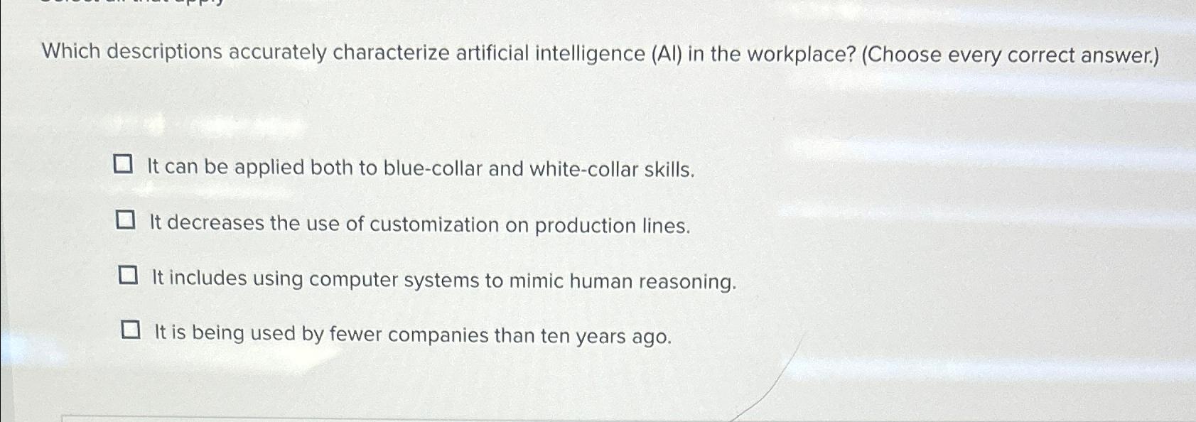 Solved Which descriptions accurately characterize artificial | Chegg.com