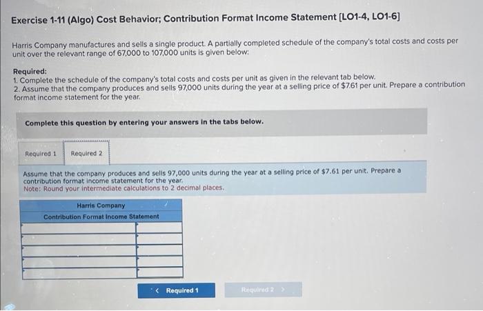 Solved Exercise 1-11 (Algo) Cost Behavior; Contribution | Chegg.com