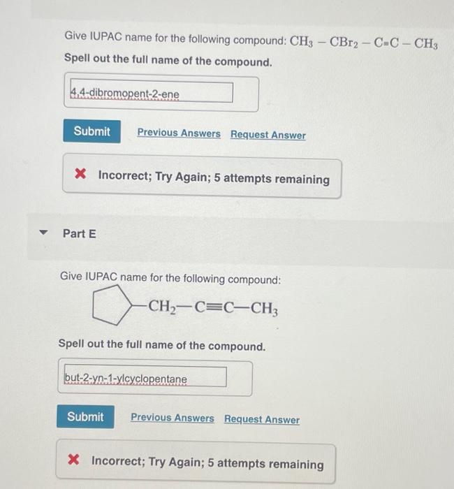 Solved Give IUPAC name for the following compound: | Chegg.com