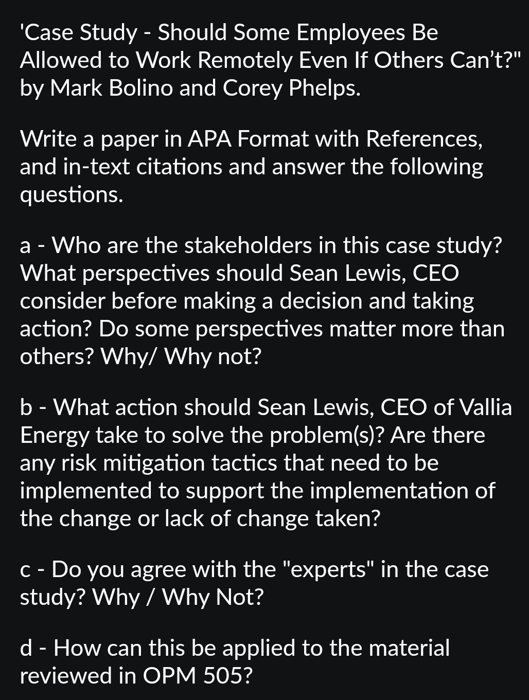 Solved 'Case Study - ﻿Should Some Employees Be Allowed to | Chegg.com