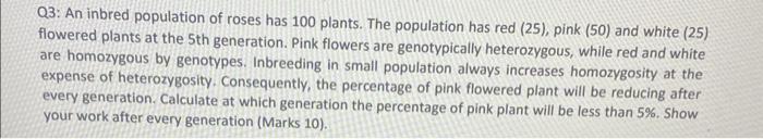Solved Q3: An inbred population of roses has 100 plants. The | Chegg.com