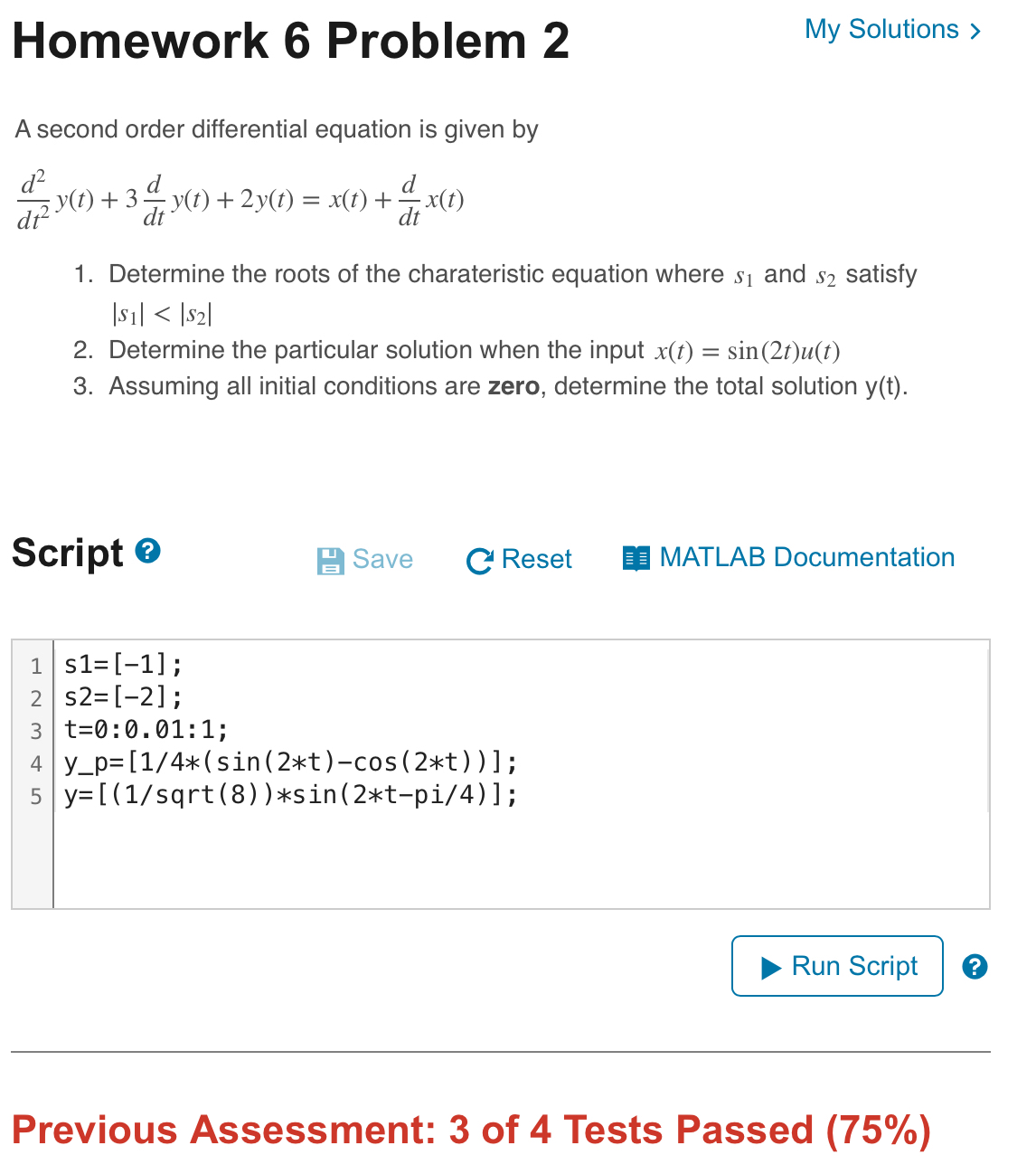 Solved Homework 6 ﻿Problem 2My Solutions >A second order | Chegg.com