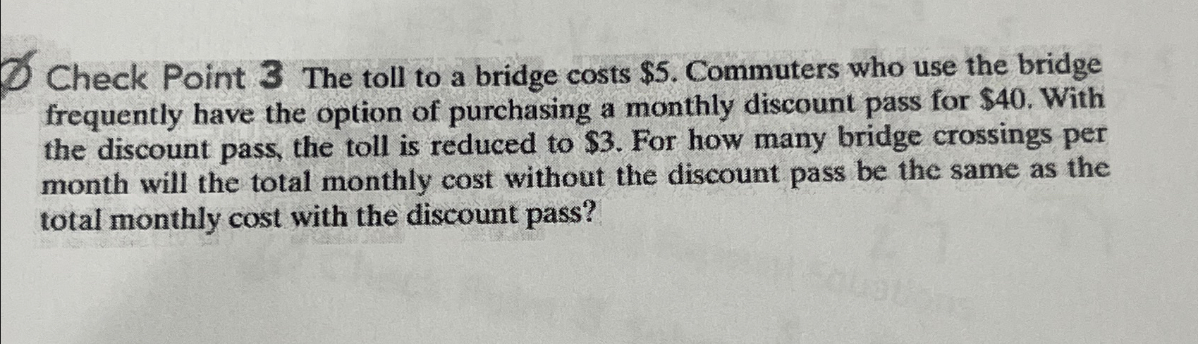 Solved Check Point 3 ﻿The toll to a bridge costs $5. | Chegg.com