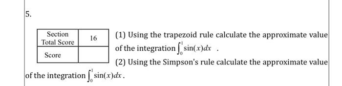 Solved 5. Section 16 (1) Using the trapezoid rule calculate | Chegg.com