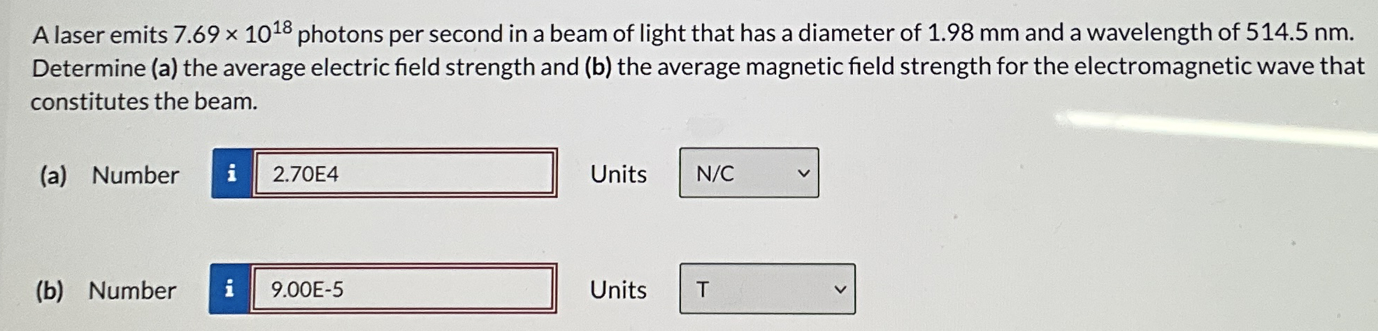 Solved A laser emits 7.69×1018 ﻿photons per second in a beam | Chegg.com