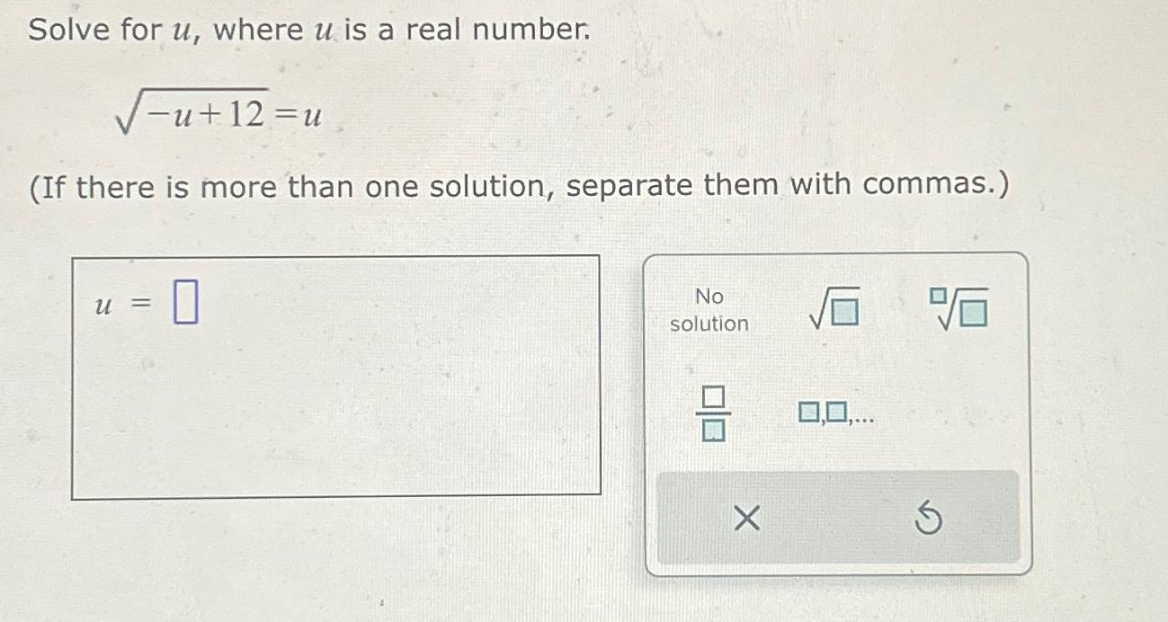 Solved Solve for u, ﻿where u ﻿is a real number.-u+122=u(If | Chegg.com