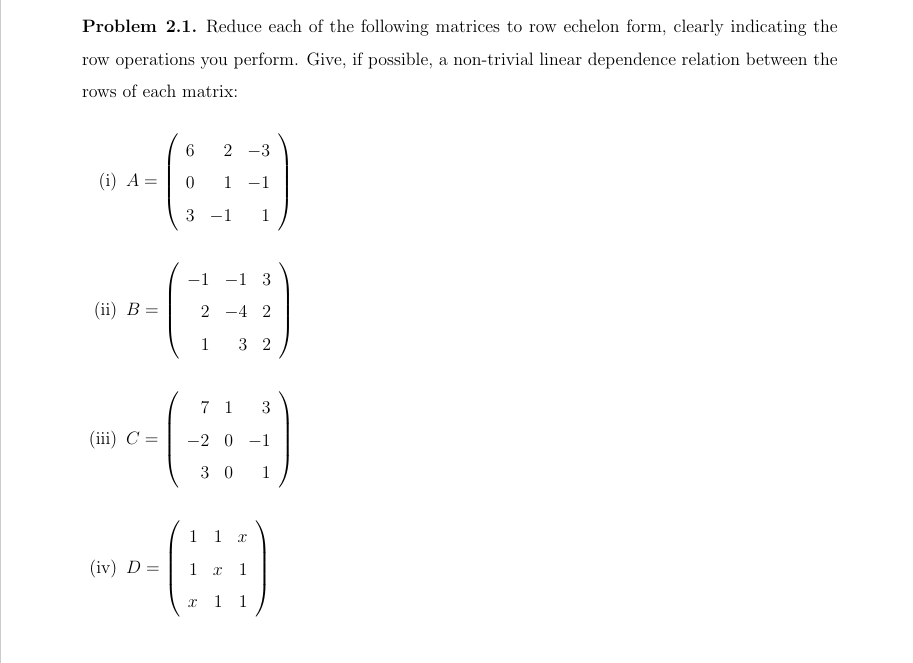Solved Problem 2.1. ﻿Reduce each of the following matrices | Chegg.com