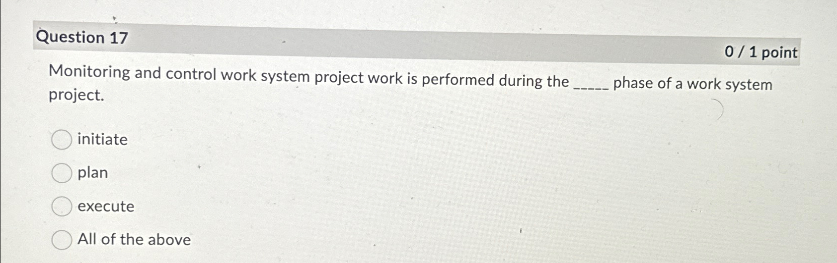 Solved Question 1701 ﻿pointMonitoring and control work | Chegg.com
