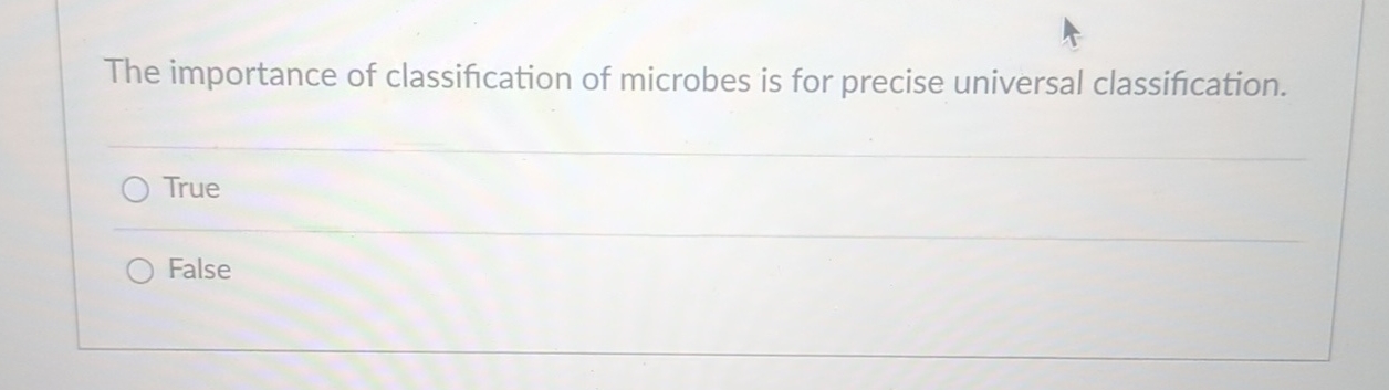 Solved The importance of classification of microbes is for | Chegg.com
