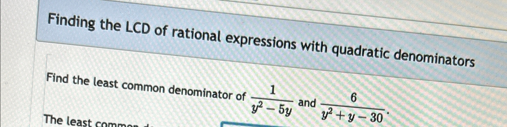 Solved Finding the LCD of rational expressions with | Chegg.com