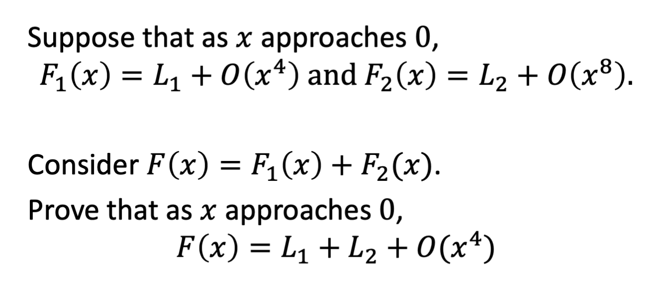 Solved Suppose that as x ﻿approaches 0 ,F1(x)=L1+O(x4) ﻿and | Chegg.com