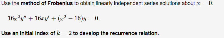 Solved Use the method of Frobenius to obtain linearly | Chegg.com