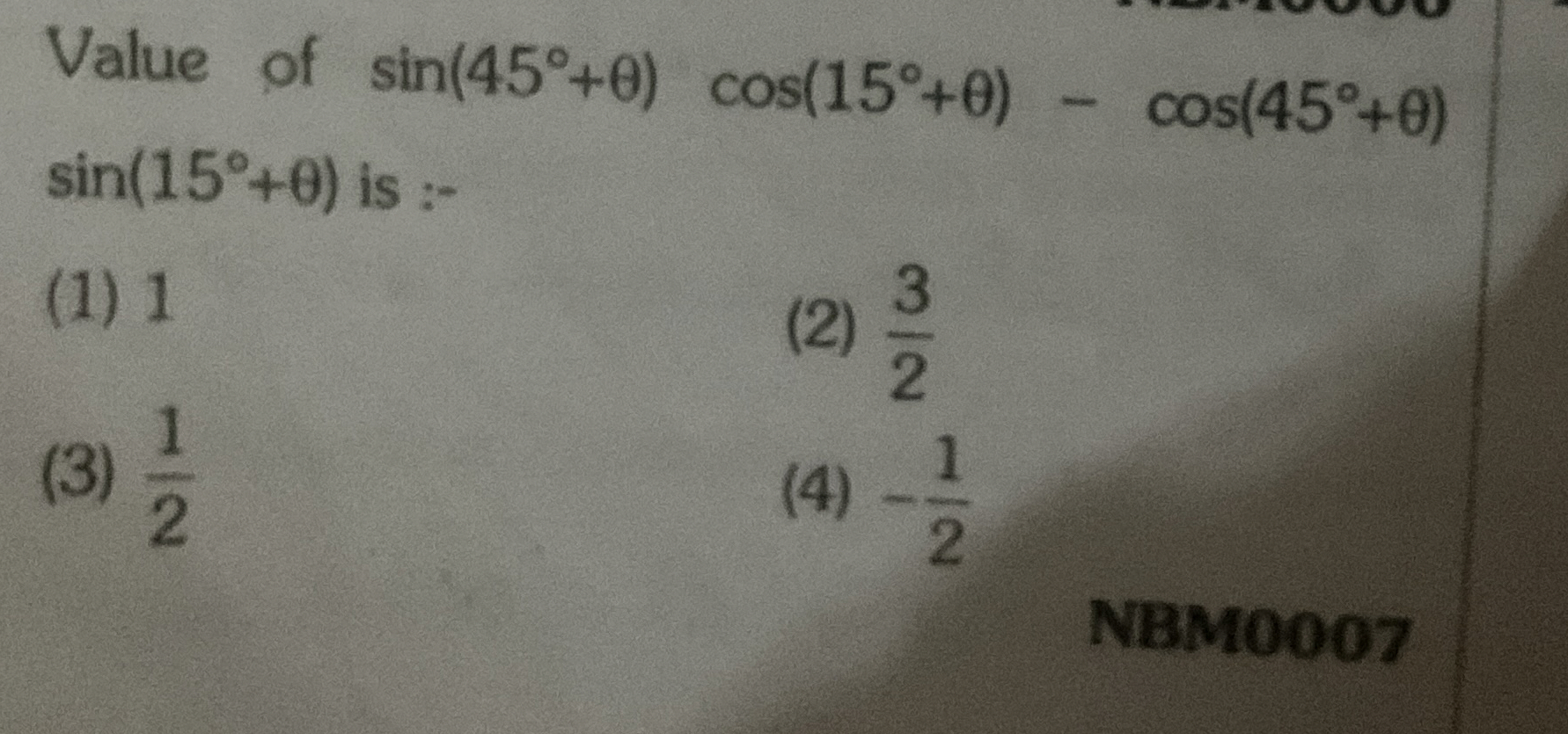 Solved Value of sin(45°+θ)cos(15°+θ)-cos(45°+θ) sin(15°+θ) | Chegg.com