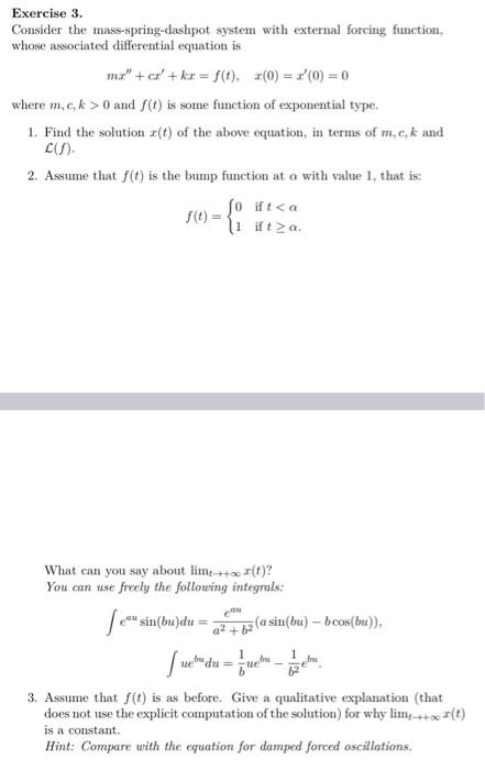Solved Exercise 3 . Consider the mass-spring-dashpot system | Chegg.com