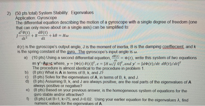 Solved 2) (50 pts total) System Stability: Eigenvalues | Chegg.com