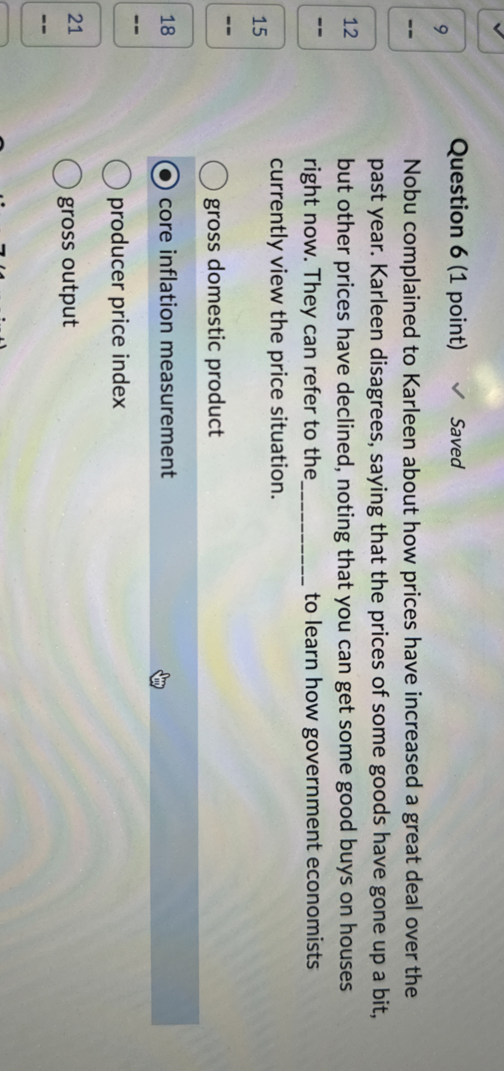 Solved Question 6 (1 ﻿point) ﻿SavedNobu complained to | Chegg.com